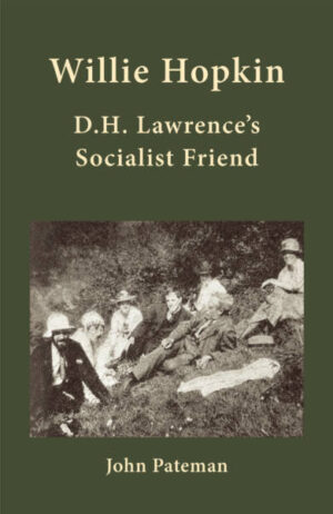 Willie Hopkin, DH Lawrence’s Socialist Friend, a book launch with John ...